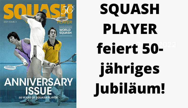 50 Jahre SQUASH PLAYER Magazin! - squashnet.de